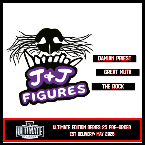 Ultimate Edition 25 – J+J Figures