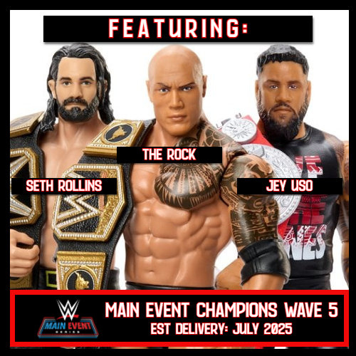 ***PRE-ORDER*** Main Event Champions Wave 5 - Set of 3 (Jey Uso, The R ...